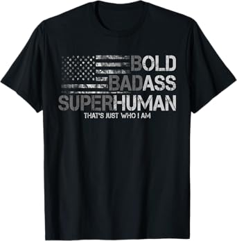 Amazon.com: Funny Bold Badass Superhuman Fathers Day Gag Gift Grandpa T-Shirt : Clothing, Shoes ...